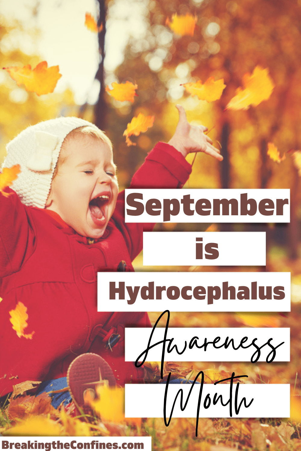 September is Hydrocephalus Awareness Month - Breaking the Confines